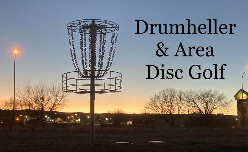 Dinosaur Downs Disc Golf Course Opening Tournament - Travel Drumheller